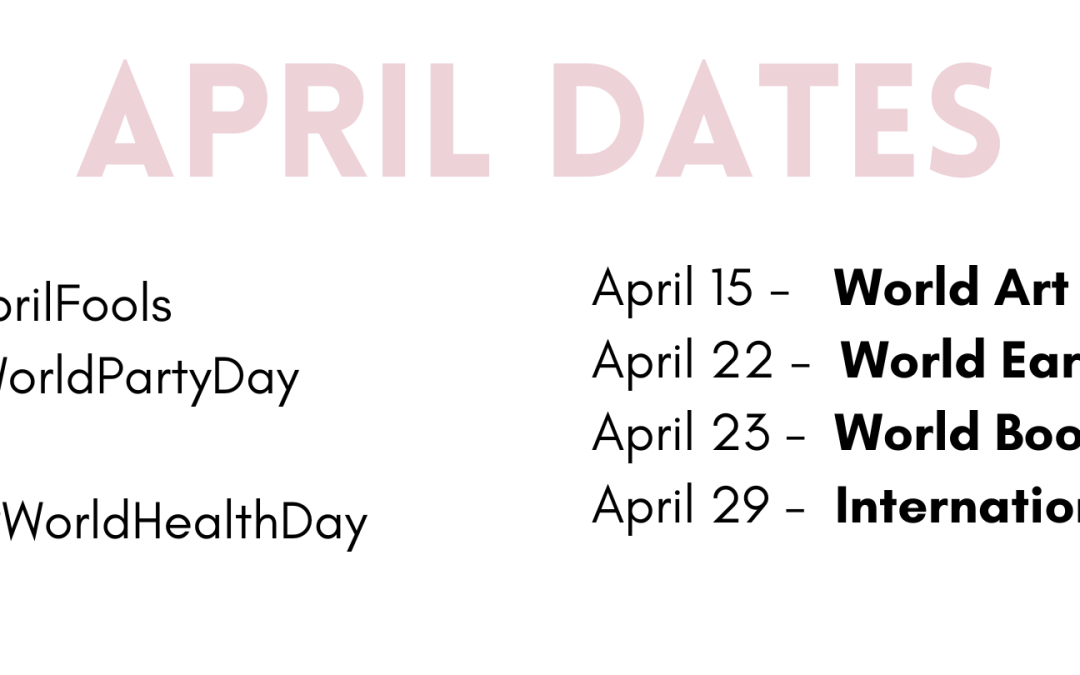 interesting-dates-april-2023 | Social Sidekick